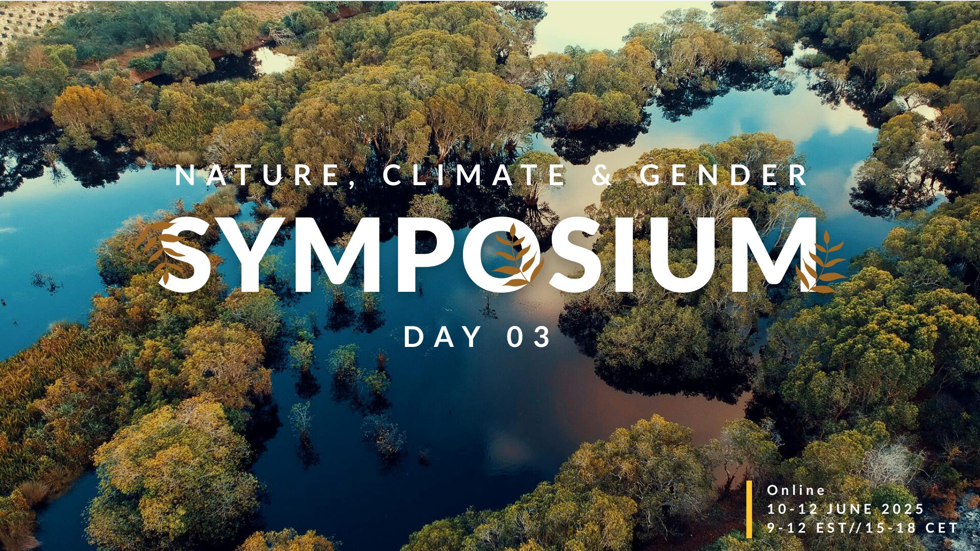 Nature, Climate, and Gender Symposium Day 3: Building Movements and ...